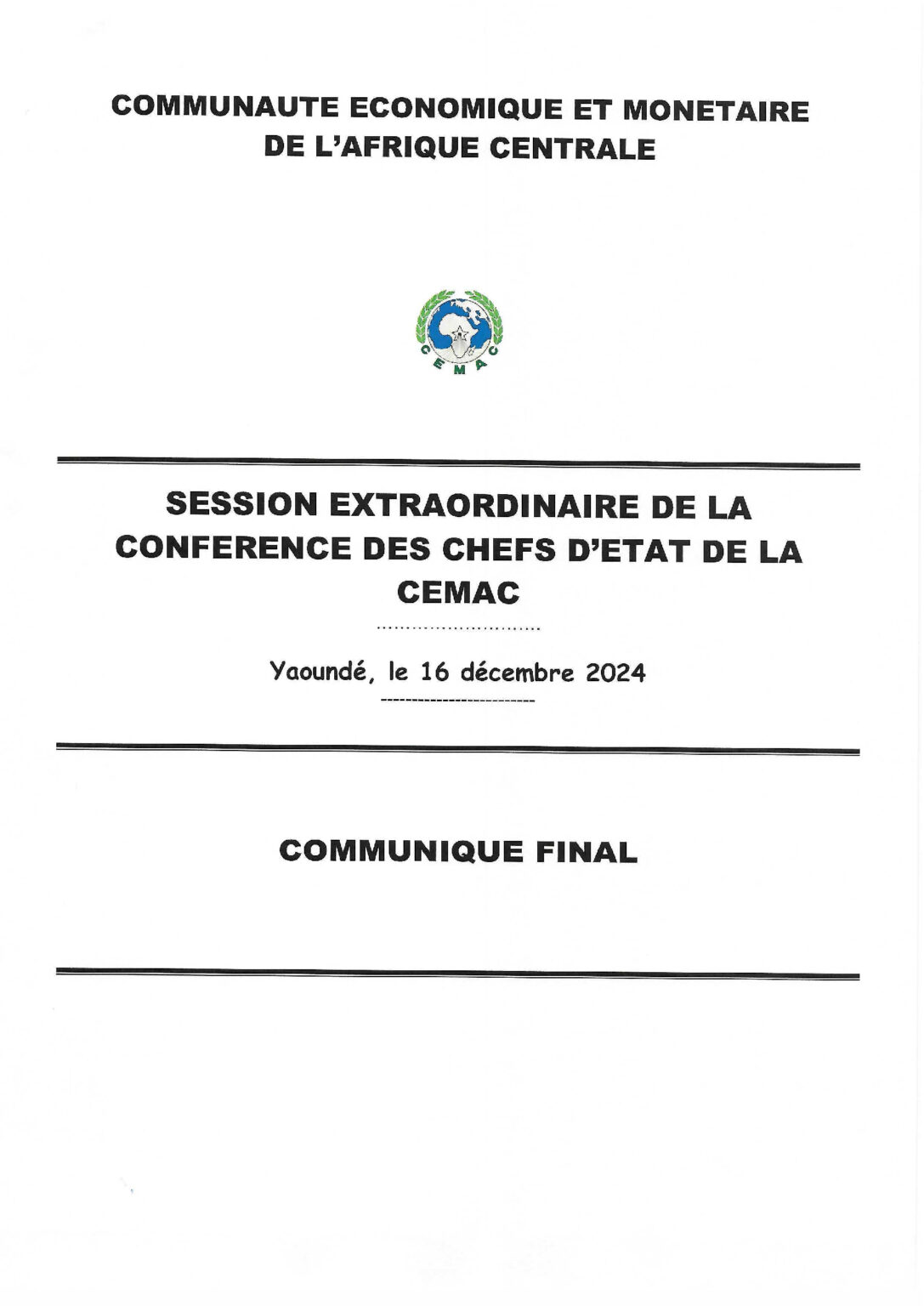 SOMMET EXTRAORDINAIRE DE LA CEMAC : Le choix est fait à savoir Réformer ...